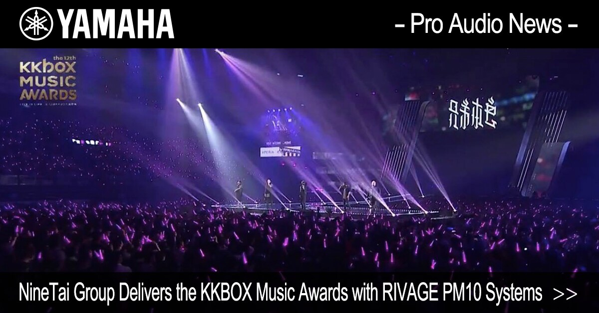 NineTai Group Delivers the KKBOX Music Awards with RIVAGE PM10 Systems
